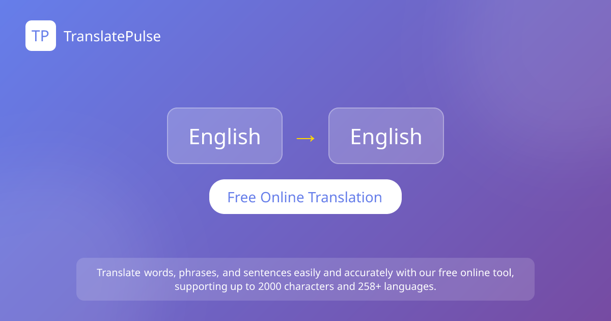 English to English Translator | TranslatePulse
