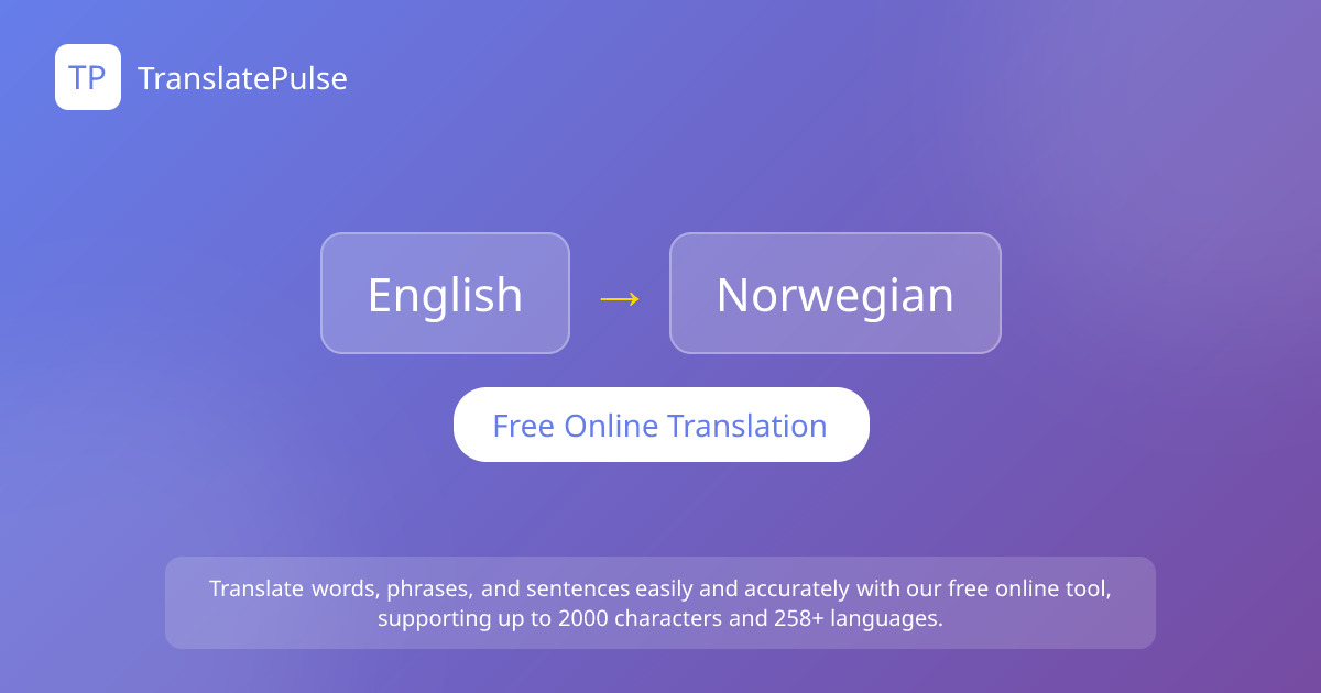 English to Norwegian Translator | TranslatePulse