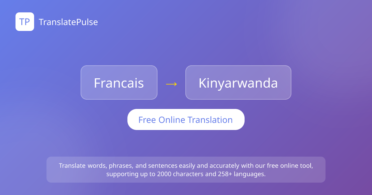 French to Kinyarwanda Translator | TranslatePulse