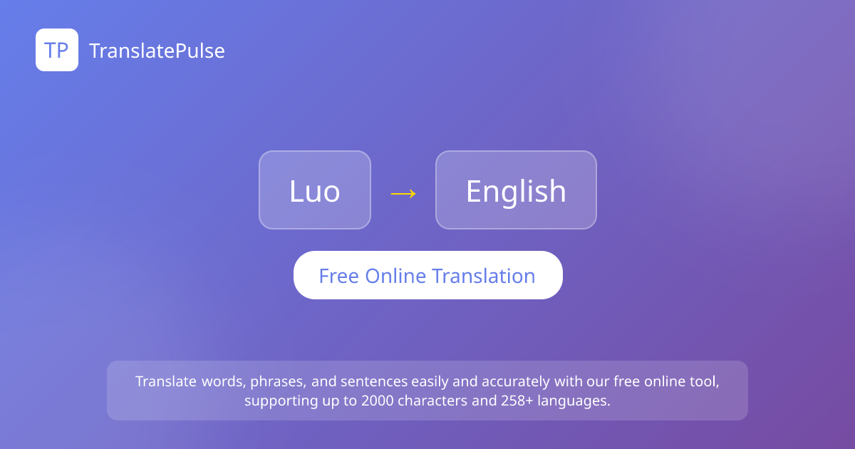 Luo to English Translator | TranslatePulse