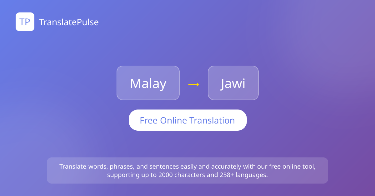 Malay to Jawi Translator | TranslatePulse