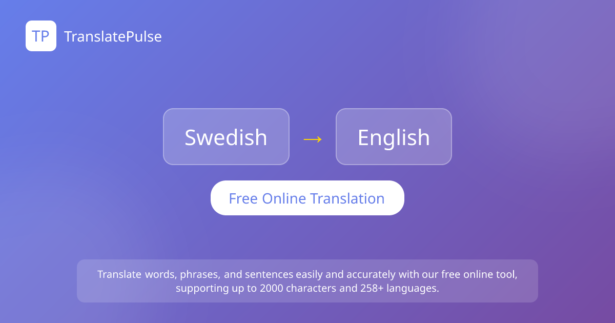 Swedish to English Translator | TranslatePulse